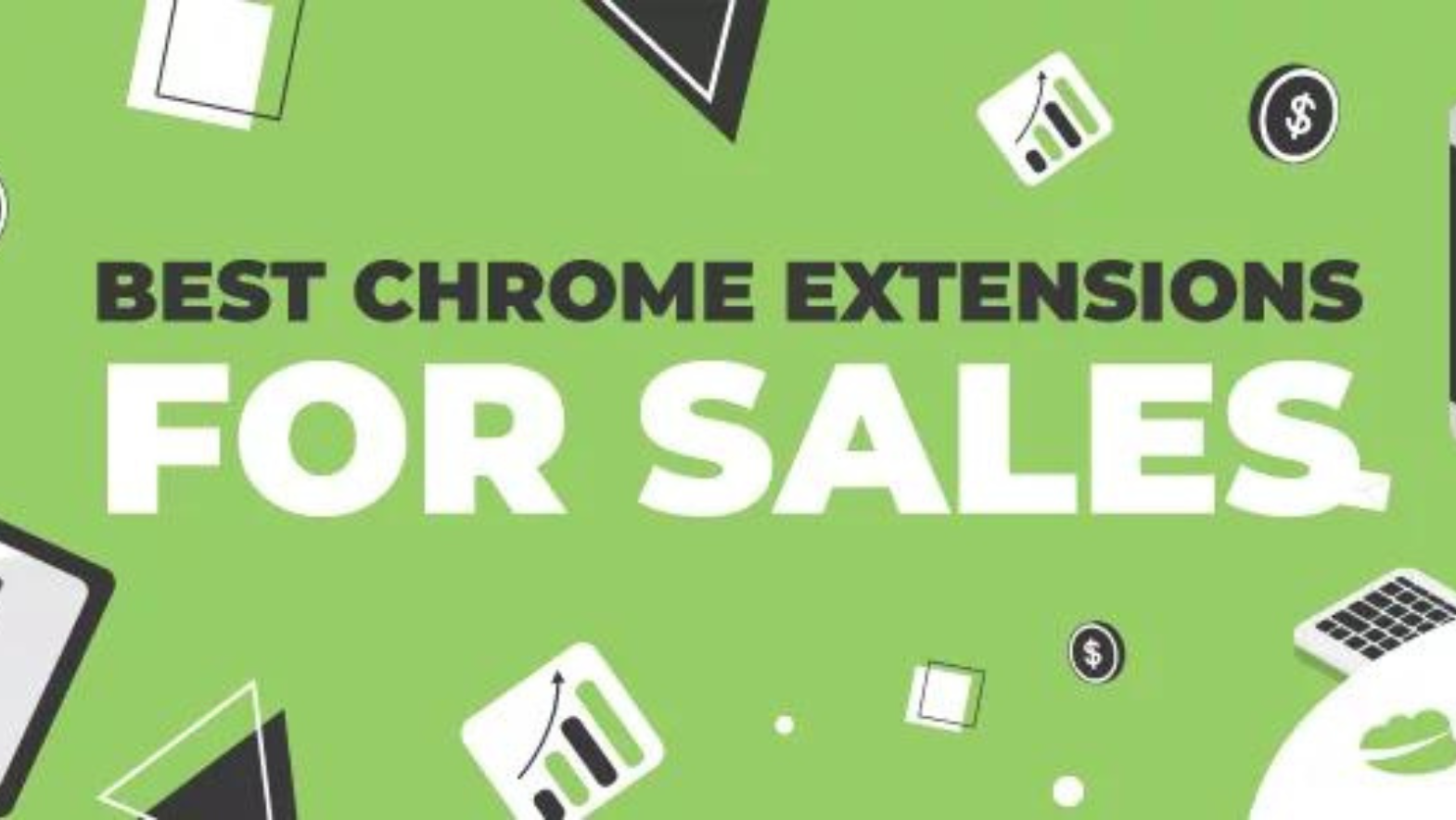 Top 10 Chrome Extensions for Salespeople | Inquirer Technology